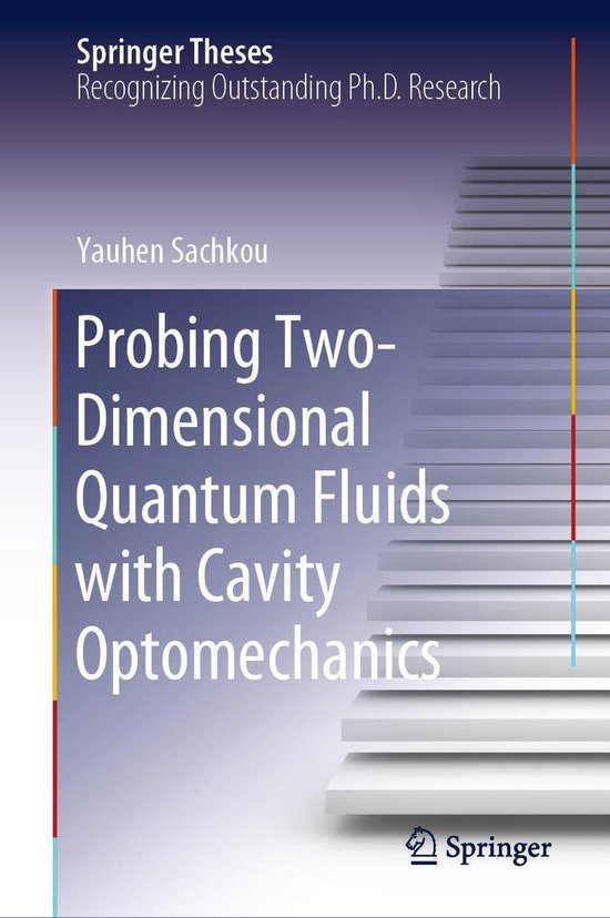 Springer Theses - Probing Two-Dimensional Quantum Fluids with Cavity Optomechanics... | bol