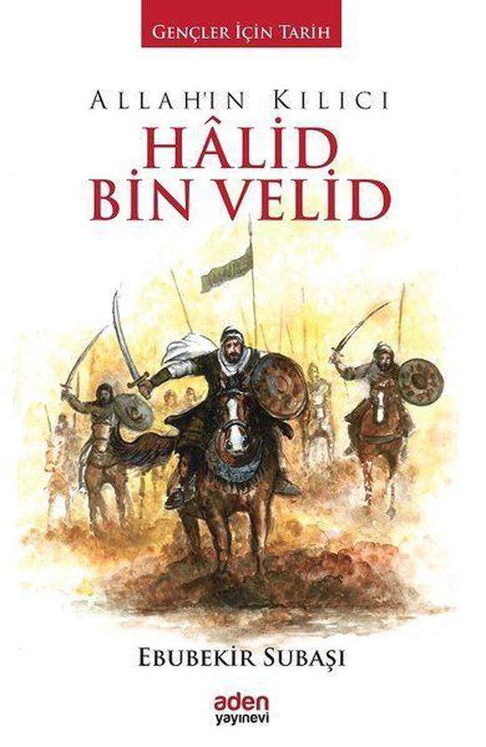 Allah'ın Kılıcı Halid Bin Velid (ebook), Onbekend | 9786257104654 ...
