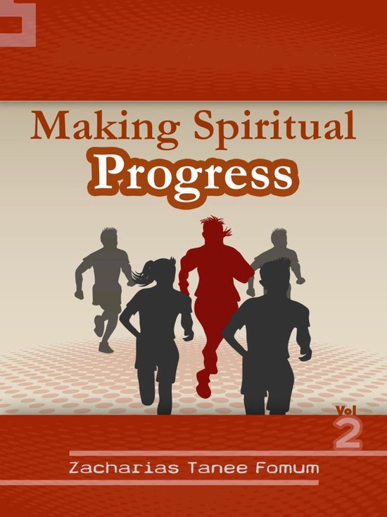 Making Spiritual Progress - Making Spiritual Progress (Volume Two ...