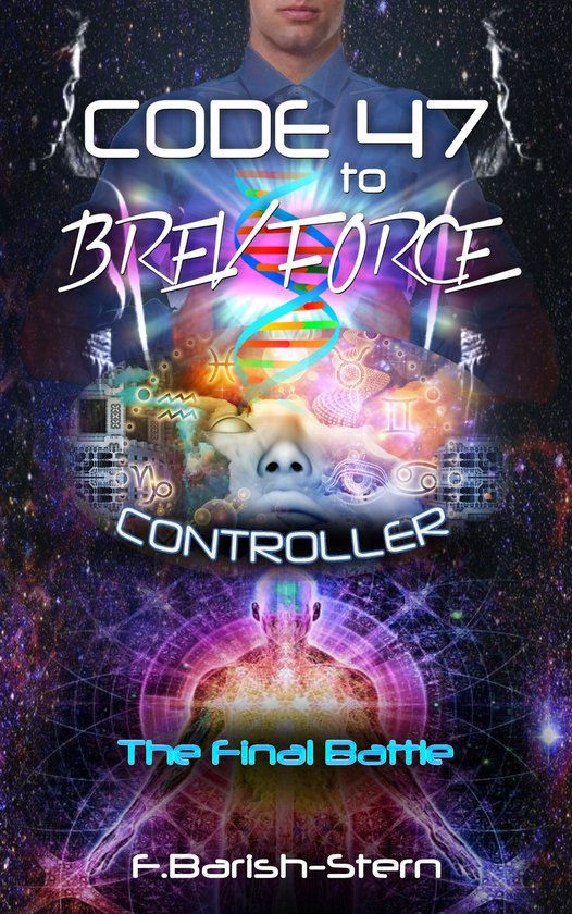 Code 47 to Brev Force 3 - Code 47 to Brev Force (ebook), F. Barish ...