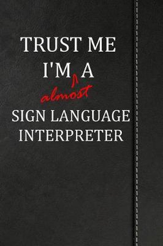 Trust Me I'm almost a Sign Language Interpreter, Heiden Fischer ...