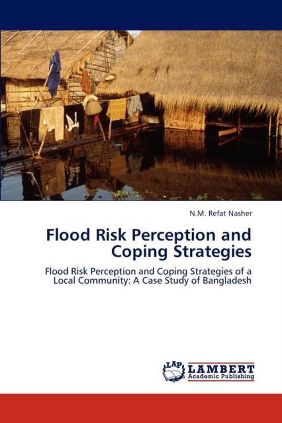 Flood Risk Perception and Coping Strategies | 9783843374071 | Nasher N ...