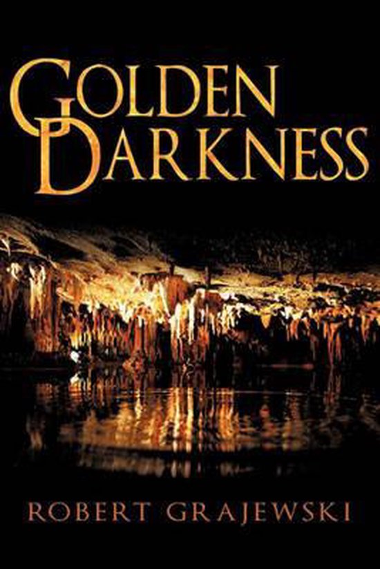 Golden Darkness, Robert Grajewski | 9781450245470 | Boeken | bol