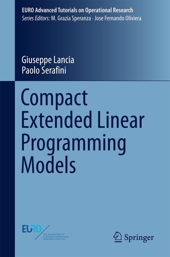 EURO Advanced Tutorials on Operational Research - Compact Extended Linear Programming... | bol.com