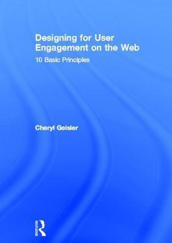 Designing for User Engagement on the Web | 9780415823432 | Cheryl ...