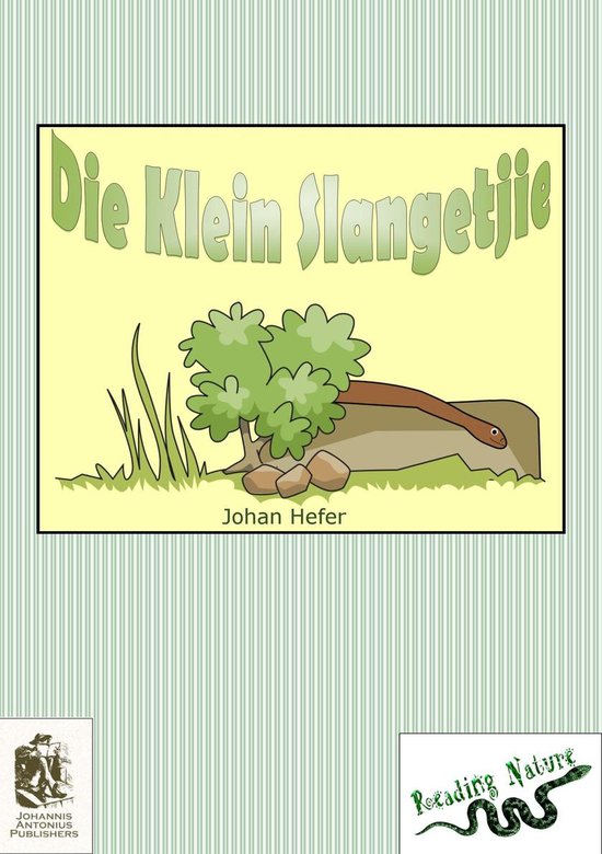 Reading Nature - Die Klein Slangetjie (ebook), Johan Hefer ...