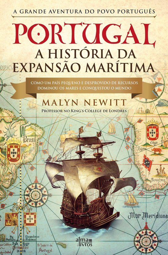 Portugal : A História da Expansão Marítima Portuguesa 1400-1668 (ebook ...