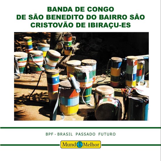 Banda de Congo de São Benedito de Ibiraçu-ES - Banda de Congo de São ...