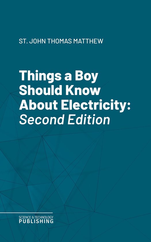 Things a Boy Should Know About Electricity (ebook), Thomas Matthew St ...