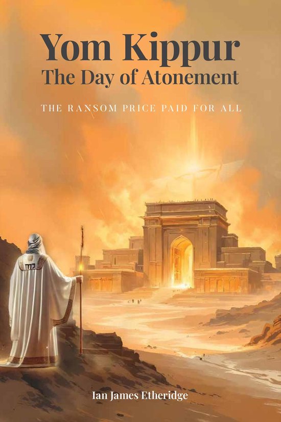 Yom Kippur - The Day of Atonement (ebook), Ian James Etheridge ...