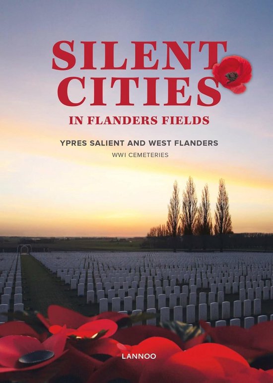 Oorlogsbegraafplaatsen van Ieper en West-Vlaanderen: Een Historisch ...