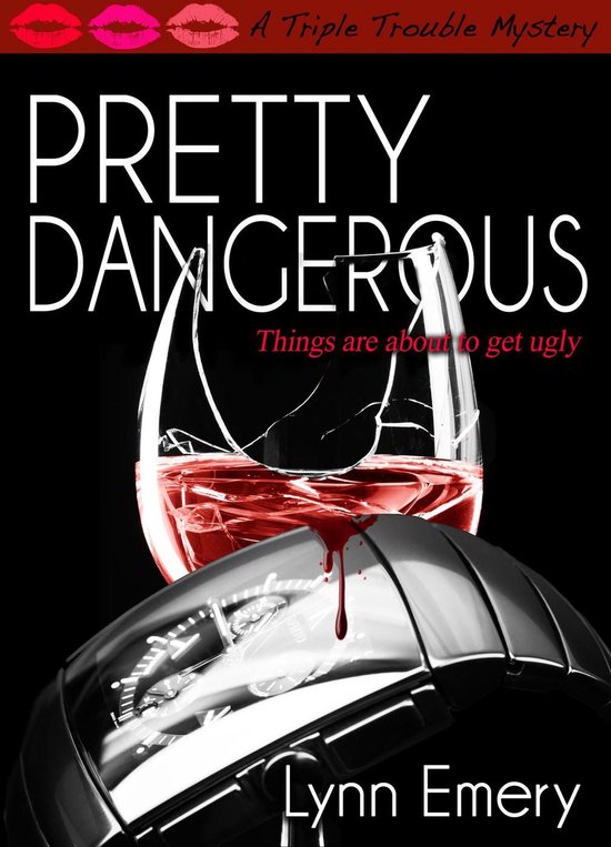 Triple Trouble Mystery 3 - Pretty Dangerous (ebook), Lynn Emery ...