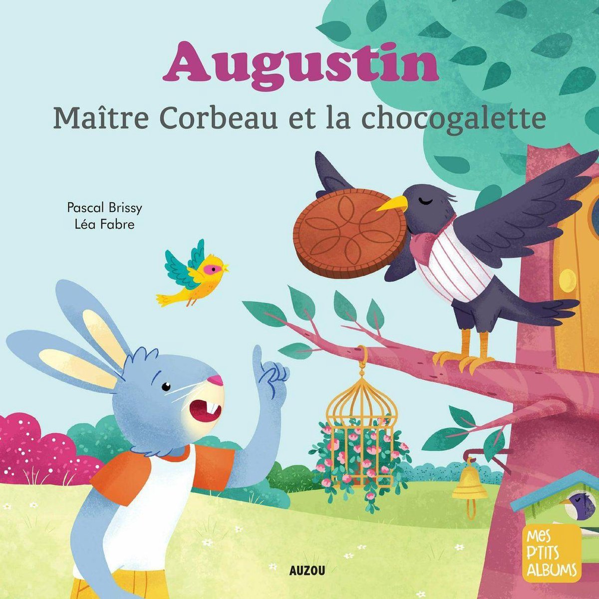 Augustin - Augustin, Maître Corbeau et la chocogalette (ebook), Pascal ...
