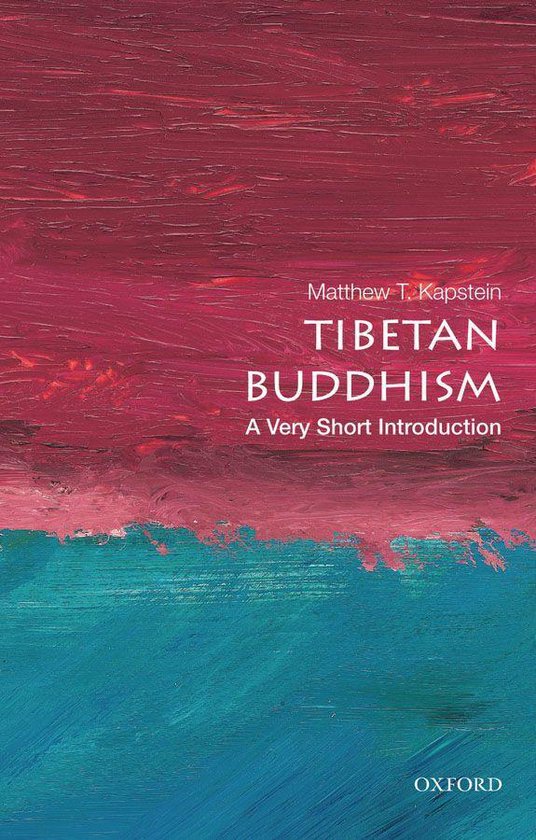 Very Short Introductions - Tibetan Buddhism: A Very Short Introduction ...