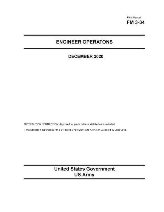 Field Manual FM 3-34 Engineer Operations December 2020 (ebook), United ... Field Manual FM 3-34 Engineer Operations December 2020 (ebook), United ...