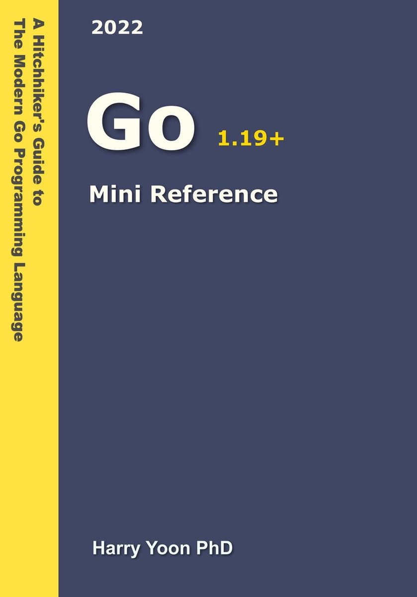 A Hitchhiker's Guide to the Modern Programming Languages 1 - Golang Mini Reference... | bol