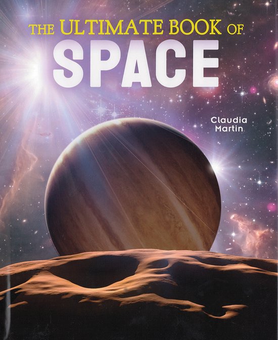 Ultimate Book of...-The Ultimate Book of Space, Claudia Martin ...