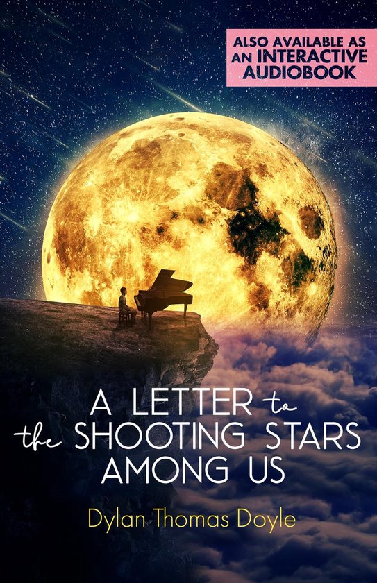 Letter to the Shooting Stars Among Us (ebook), Dylan Thomas Doyle ...