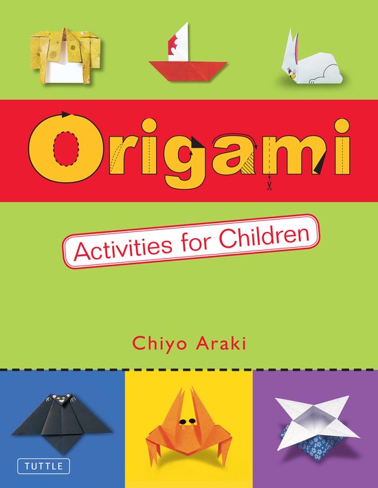 Origami Activities for Children, Chiyo Araki | 9780804833110 | Livres | bol