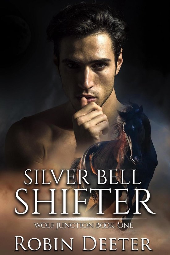 Wolf Junction 1 - Silver Bell Shifter (ebook), Robin Deeter ...