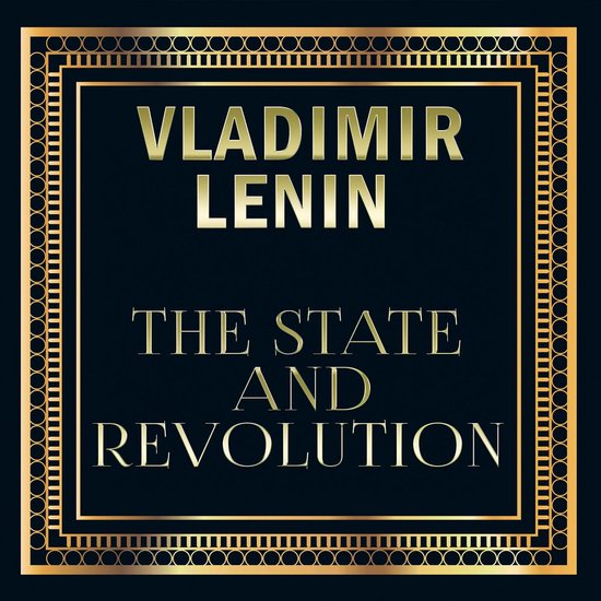 Vladimir Lenin - The State and Revolution, Vladimir Lenin ...