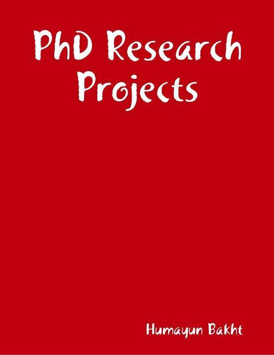 PhD Research Projects (ebook), Humayun Bakht | 9780244264123 | Boeken | bol