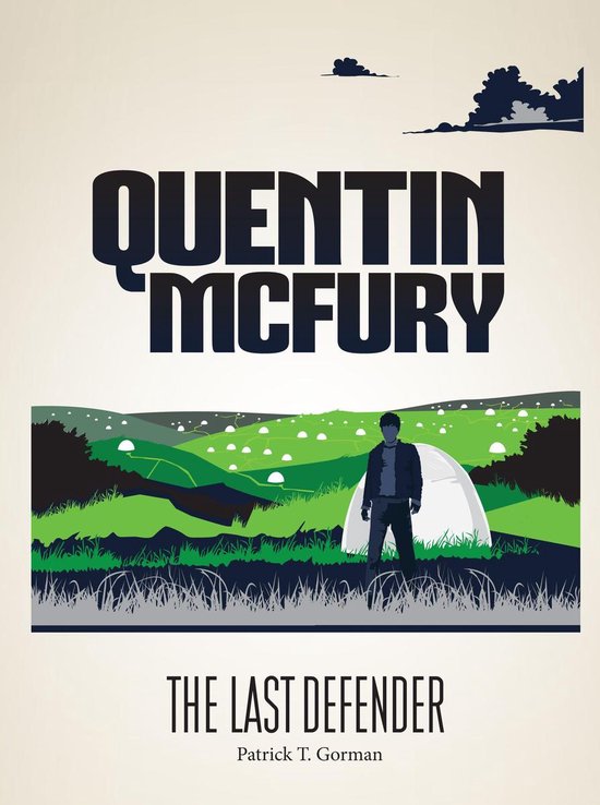 Quentin McFury - The Last Defender (ebook), Patrick t. Gorman ...