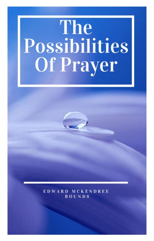 Hope messages for quarantine 11 - The Possibilities of Prayer (ebook ...