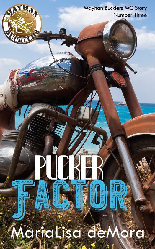 Mayhan Bucklers MC 3 - Pucker Factor: Mayhan Bucklers MC Book Three ...