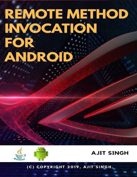 Remote Method Invocation for Android (ebook), Ajit Singh ...