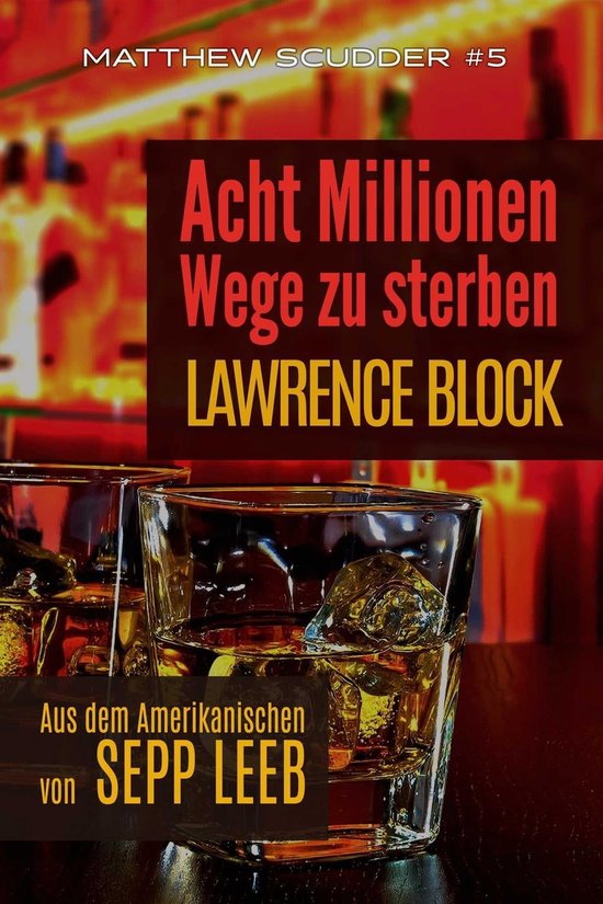 Matthew Scudder 5 - Acht Millionen Wege zu sterben (ebook), Lawrence ...