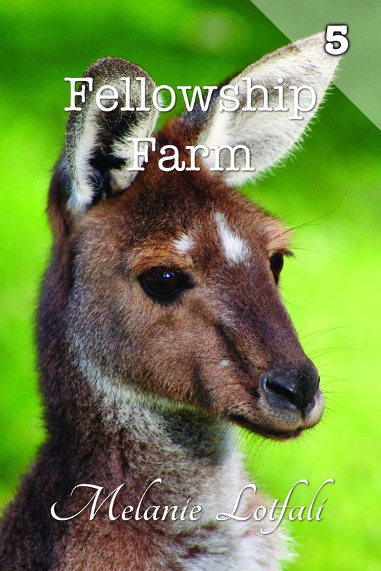 Fellowship Farm 5 - Fellowship Farm 5 (ebook), Melanie Lotfali ...