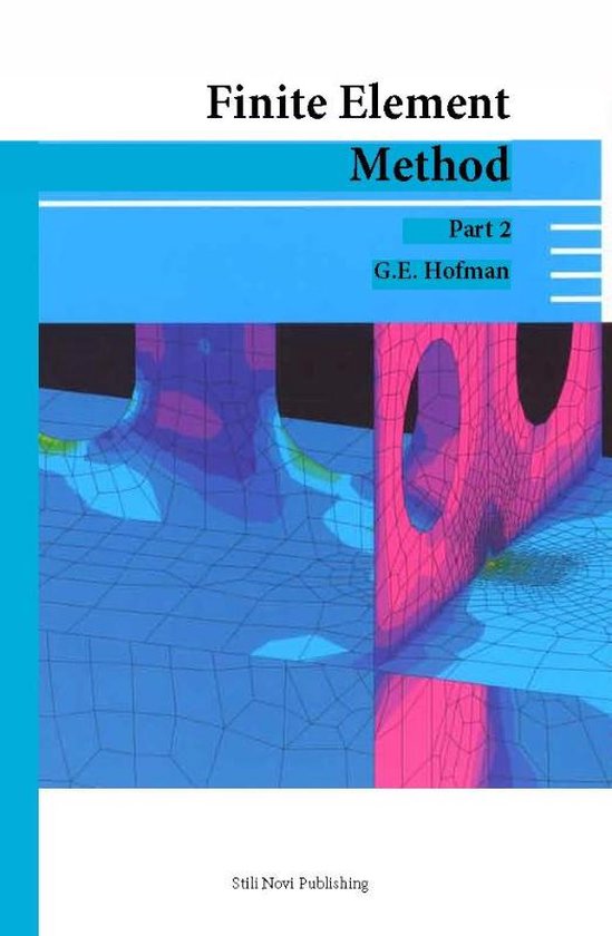 Finite element method 2 | 9789078094807 | G.F. Hofman | Boeken | bol