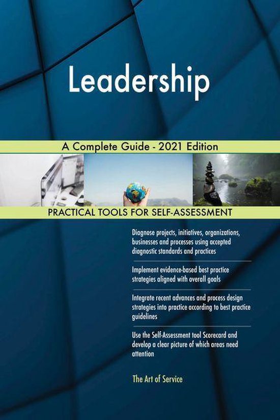 Leadership A Complete Guide - 2021 Edition (ebook), Gerardus Blokdyk ...