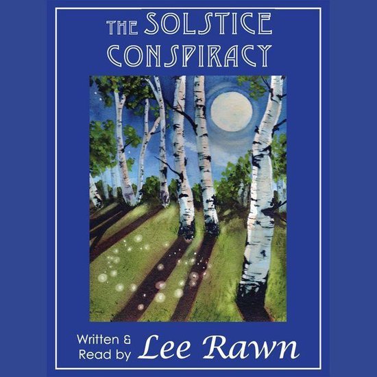Solstice Conspiracy, The, Lee Rawn | 9780983038337 | Boeken | bol.com