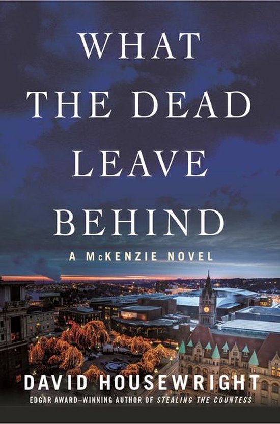 Twin Cities P.I. Mac McKenzie Novels 14 - What the Dead Leave Behind ...