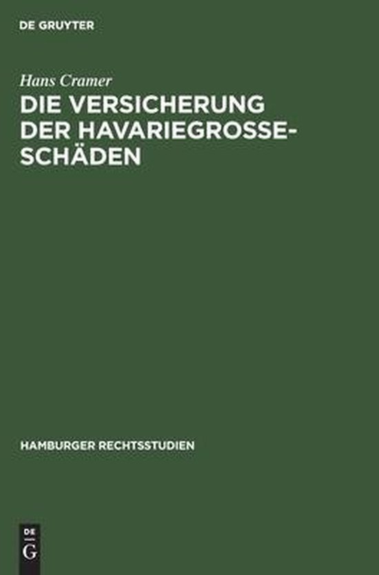 Hamburger Rechtsstudien- Die Versicherung Der Havariegrosse-Schäden ...