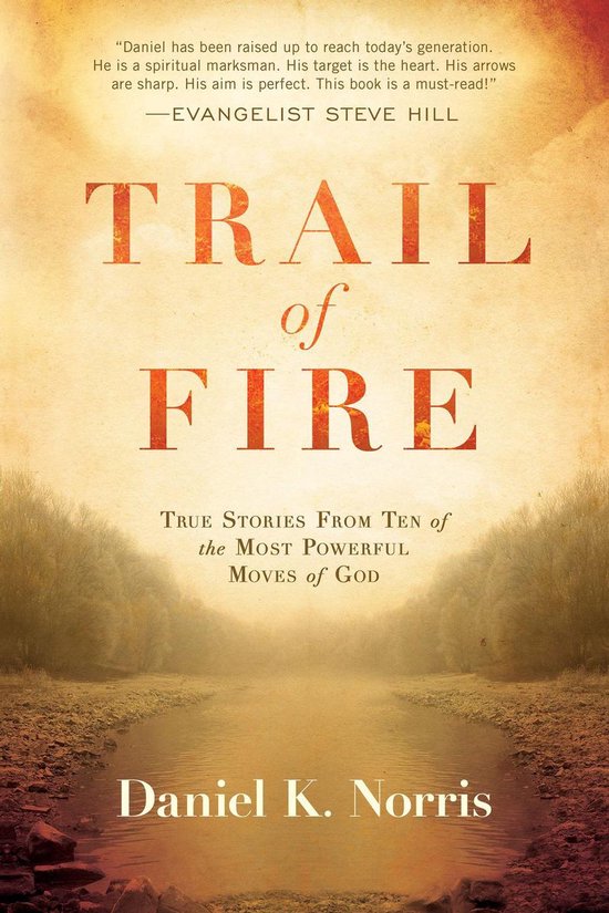 Trail of Fire (ebook), Daniel Norris | 9781629986838 | Boeken | bol