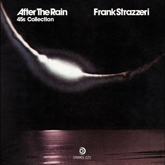 Frank Strazzeri - After The Rain 45's Collection, Frank Strazzeri | Muziek | bol