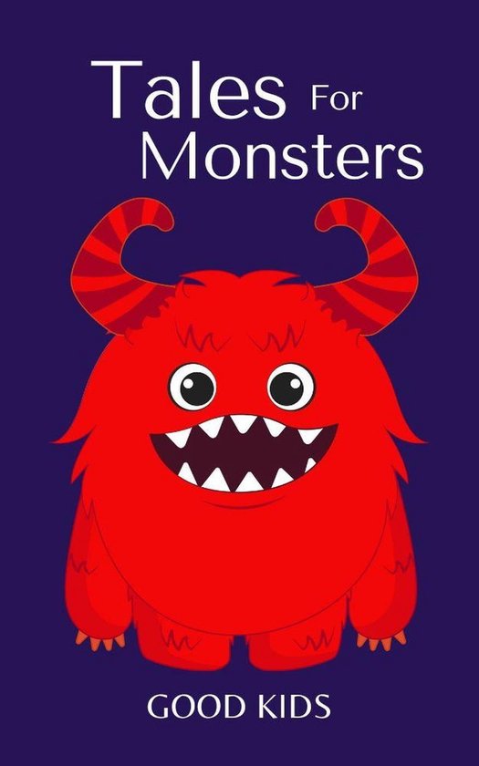 Good Kids 1 - Tales for Monsters (ebook), Good Kids | 9798215805558 ...