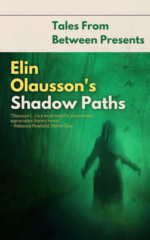 Tales From Between Presents - Elin Olausson's Shadow Paths (ebook), Elin Olausson |... | bol