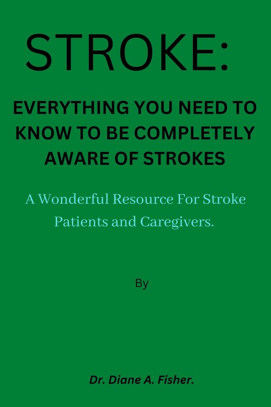 Strokes: Everything You Need To Know To Be Completely Aware of Stroke ...