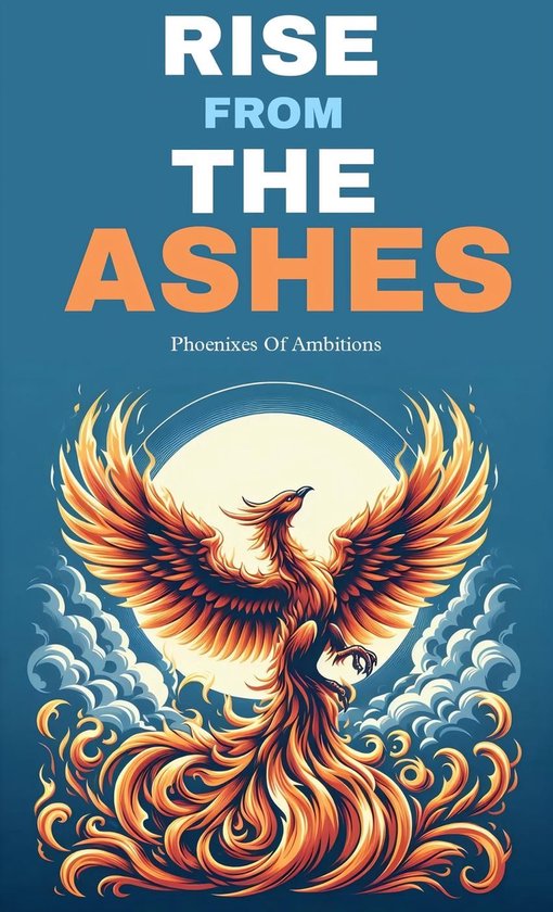 Rise from the ashes: phoenixes of ambitions (ebook), Olivia Ngagom | 9798230943273 |... | bol