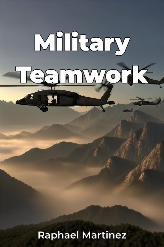 Military Teamwork (ebook), Raphael Martinez | 9788233981310 | Boeken | bol
