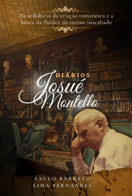Diários De Josué Montello (ebook), Saulo Barreto Lima Fernandes ...