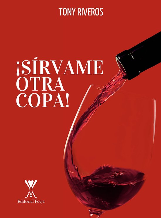 Sírvame otra copa (ebook), Tony Riveros | 9789563385755 | Boeken | bol