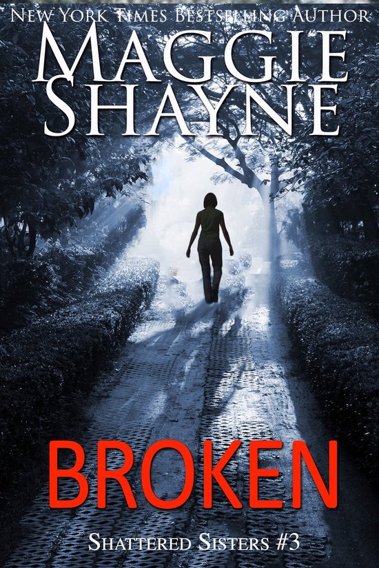 Shattered Sisters - Broken (ebook), Maggie Shayne | 1230005717217 | Boeken | bol.com