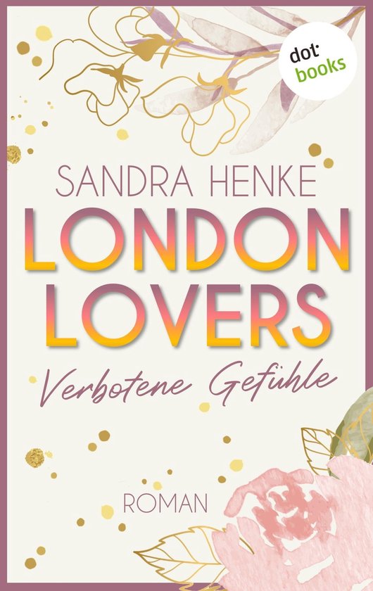 London Lovers - Verbotene Gefühle (ebook), Sandra Henke | 9783986902957 ...
