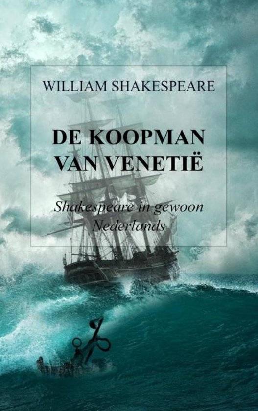 DE KOOPMAN VAN VENETIË, William Shakespeare | 9789464182118 | Boeken | bol
