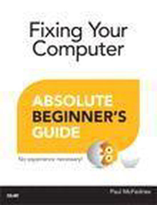 Fixing Your Computer Absolute Beginner's Guide (ebook), Paul Mcfedries ... Fixing Your Computer Absolute Beginner's Guide (ebook), Paul Mcfedries ...